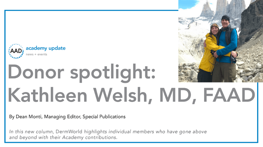 Donor spotlight: Kathleen Welsh, MD, FAAD from the AAD